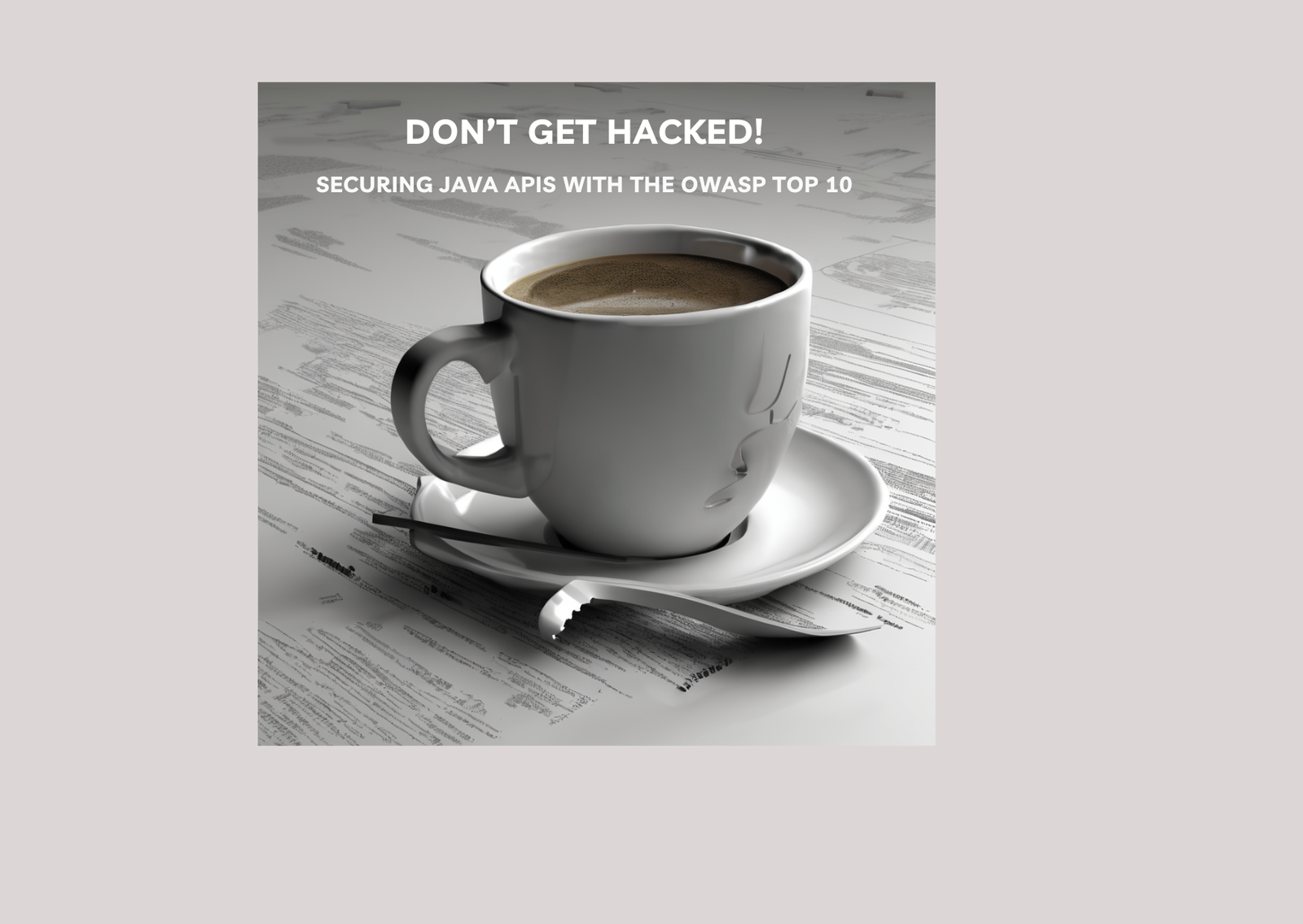 Don't Get Hacked! Securing Java APIs with the OWASP Top 10 | Mezo Code